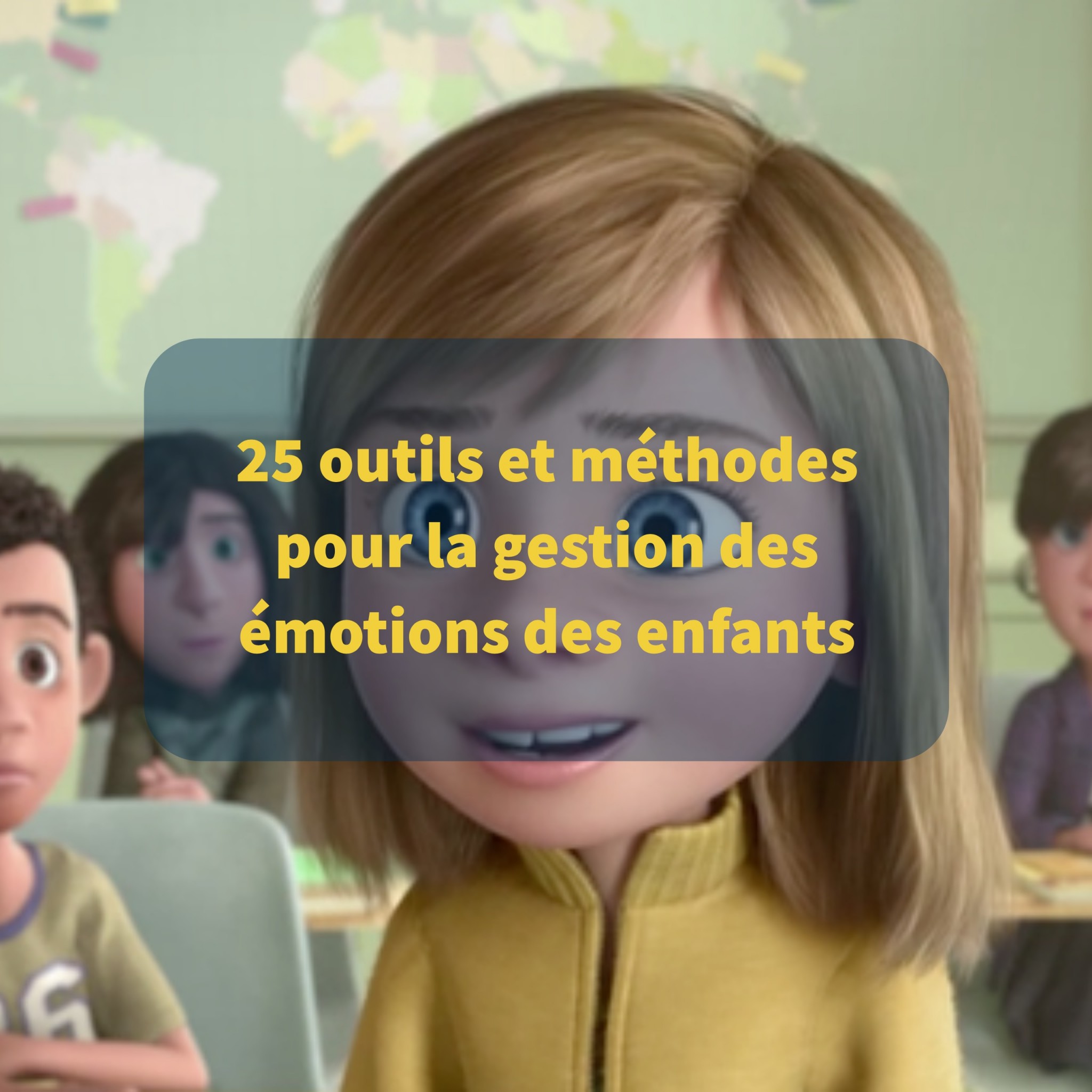 25 outils et méthodes pour la gestion des émotions des enfants - Papa positive