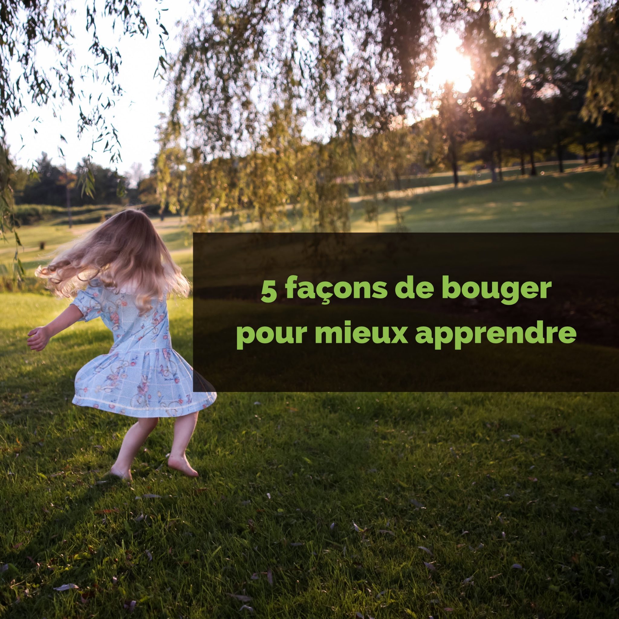 5 façons de bouger pour mieux apprendre - Papa positive
