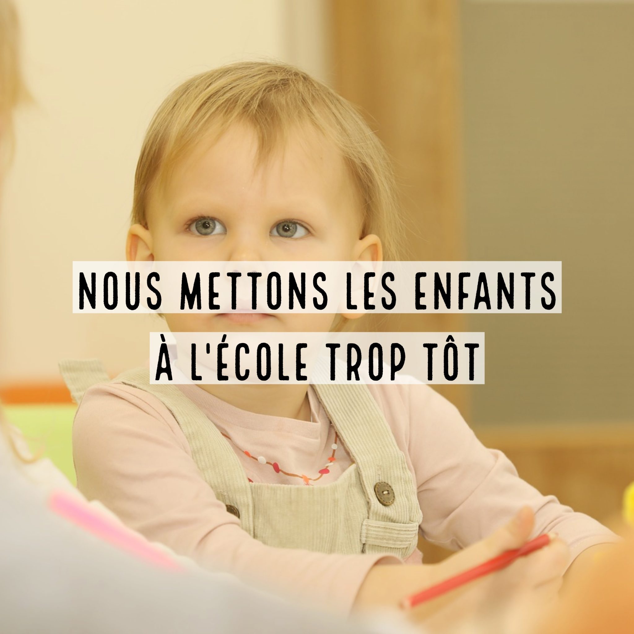 Nous mettons les enfants à l'école trop tôt - Papa positive