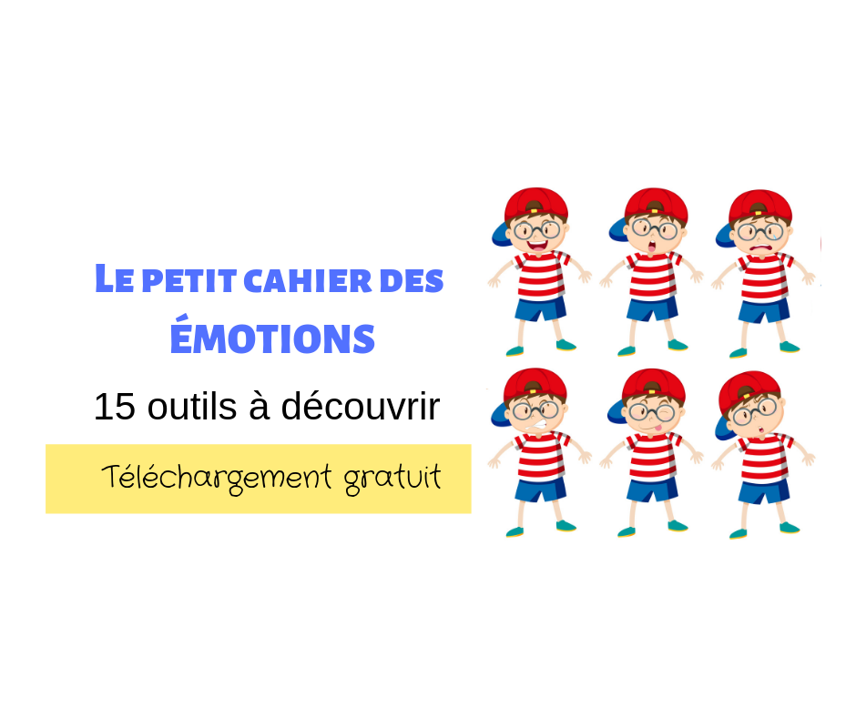Gratuit : le petit cahier des émotions – Papa positive