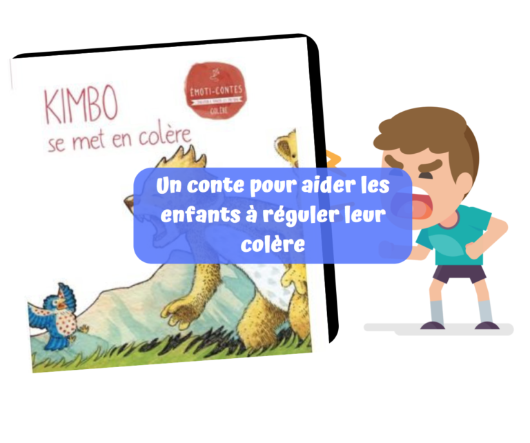 Kimbo se met en colère : un conte pour aider les enfants à réguler leur ...