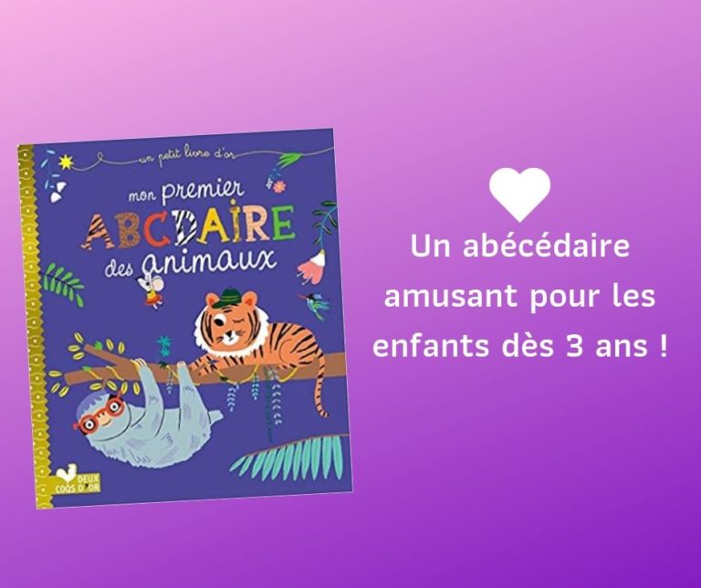 Mon premier abécédaire des animaux (dès 3 ans) - Papa positive