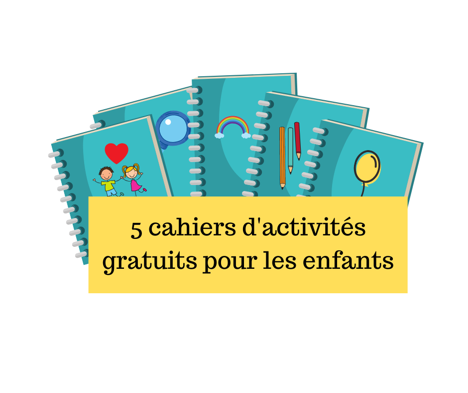 5 cahiers d'activités gratuits pour les enfants - Papa positive