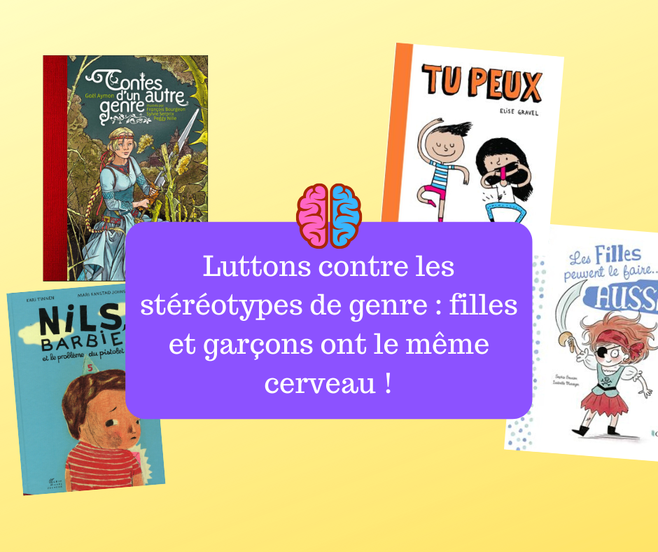 Luttons contre les stéréotypes de genre : filles et garçons ont le même ...
