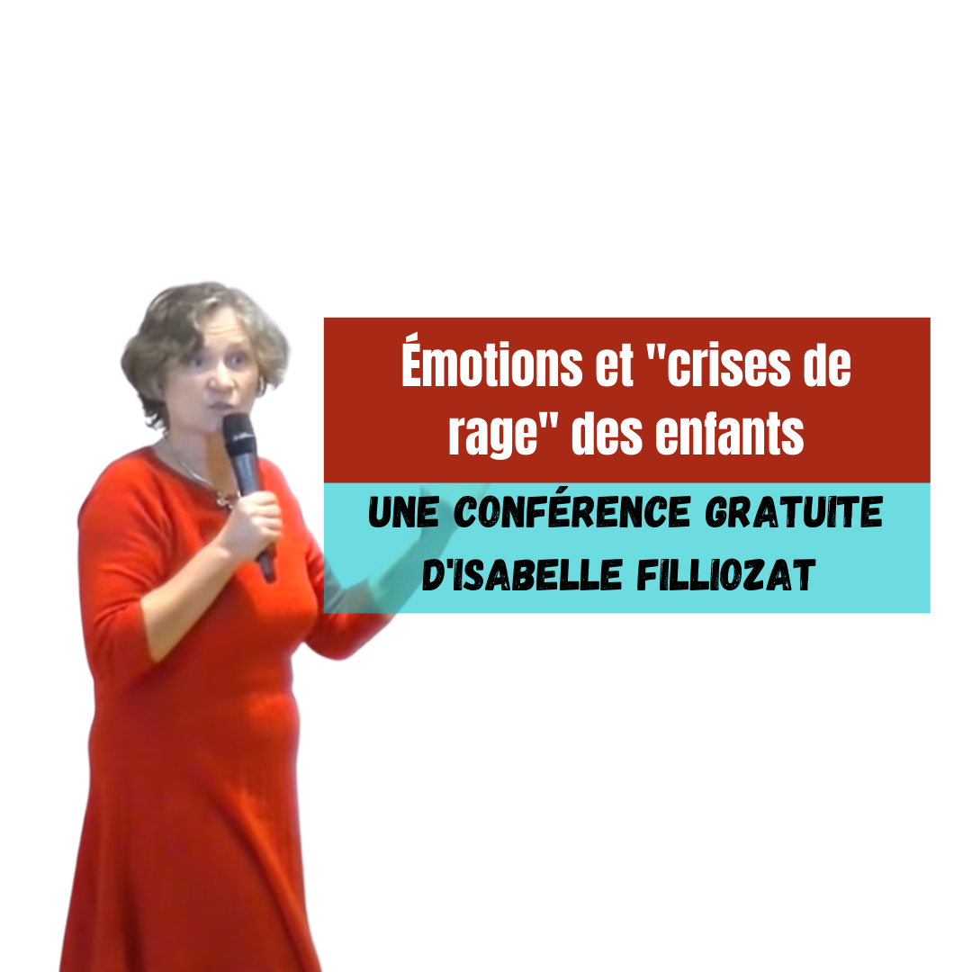 Une conférence gratuite d'Isabelle Filliozat (émotions et "crises de ...