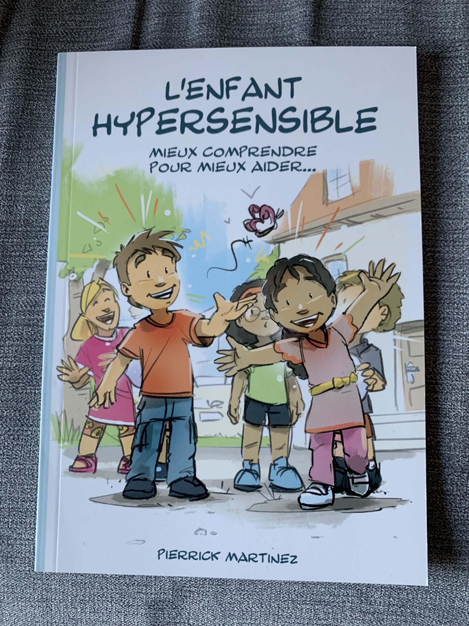 L'enfant hypersensible : mieux comprendre pour mieux aider... - Papa positive