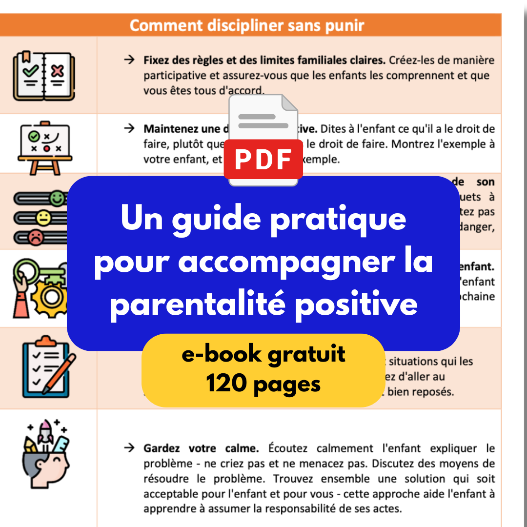 Un guide pratique gratuit pour accompagner la parentalité positive - Papa positive